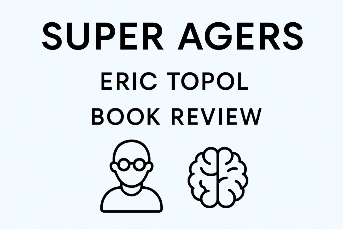 Super Agers Book Review: Healthspan Matters | Simply Nootropics US